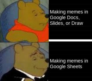 5 Funny Google Sheets Memes - FileDrop