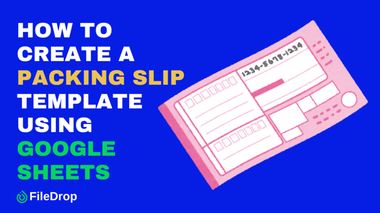 How to Create a Packing Slip Template Using Google Sheets - FileDrop