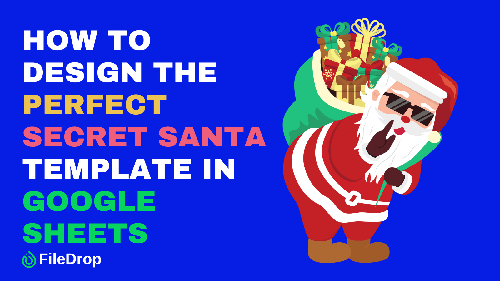 How to Design the Perfect Secret Santa Template in Google Sheets - FileDrop