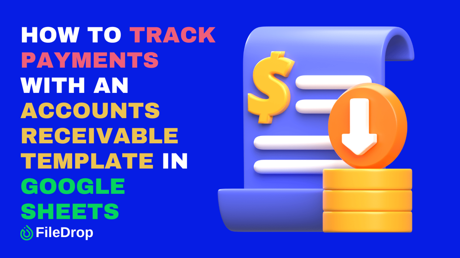 How to Track Payments with an Accounts Receivable Template in Google ...