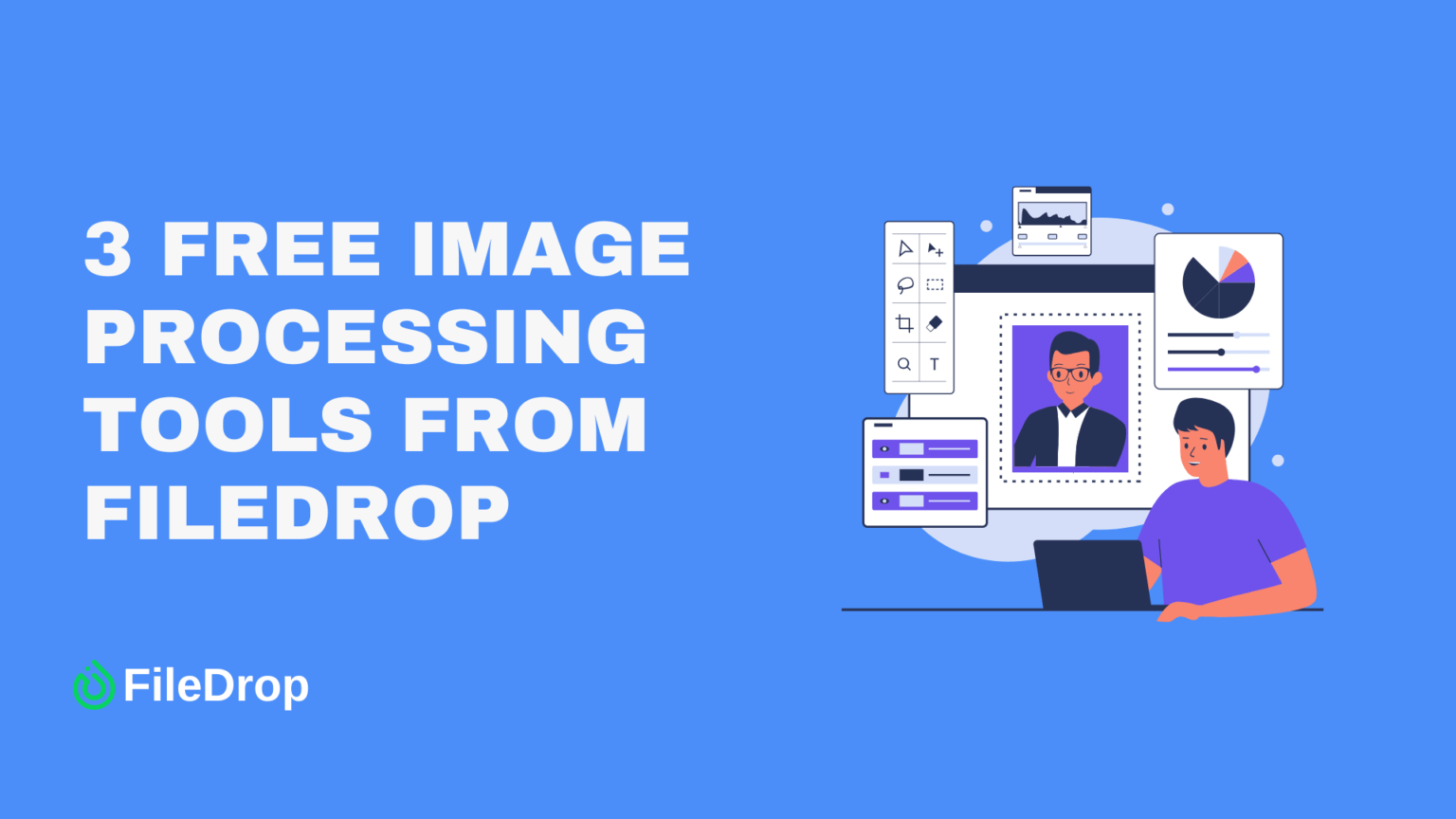 3 Free Image Processing Tools From FileDrop - FileDrop