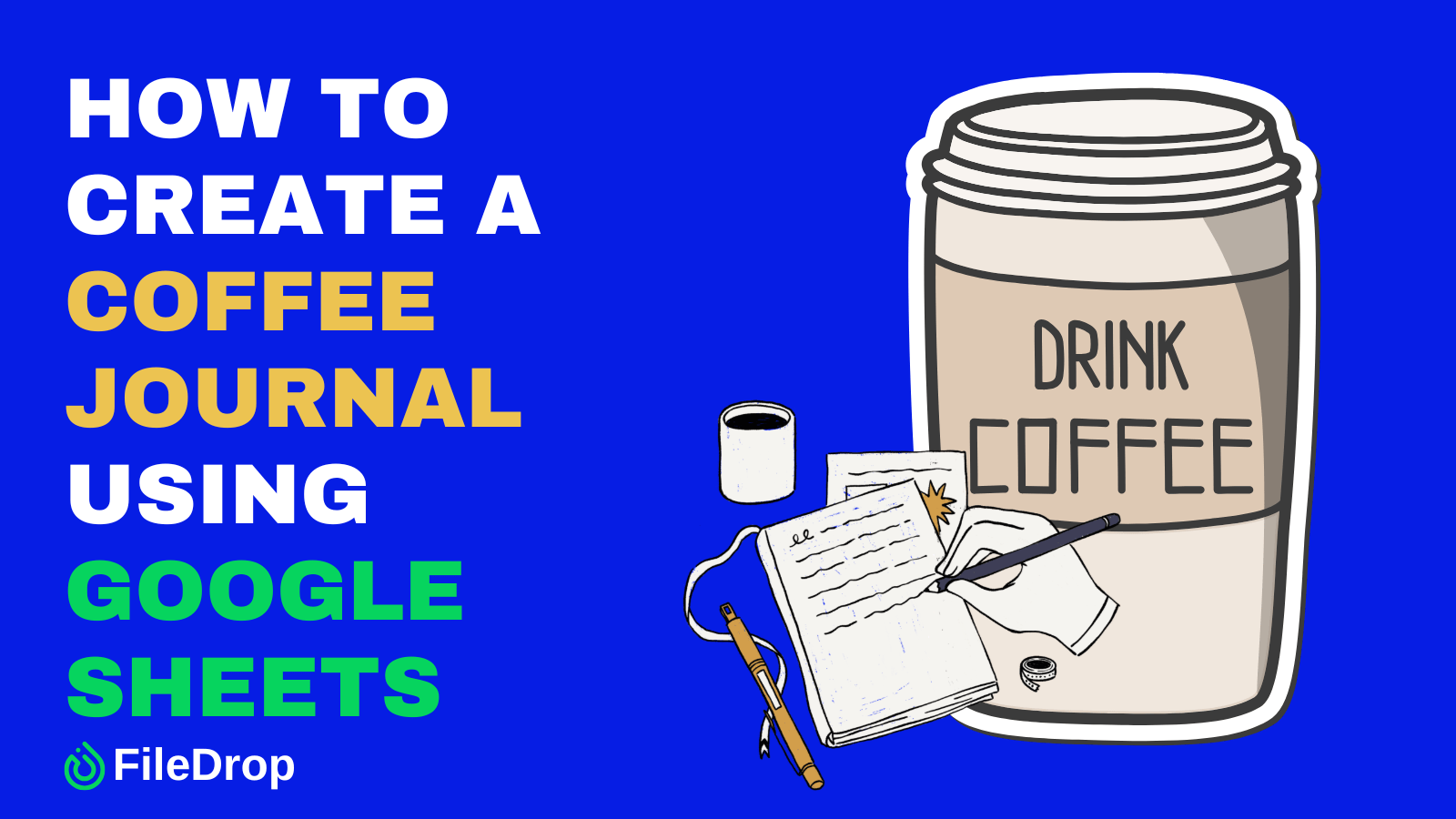 How to Create a Coffee Journal Using Google Sheets - FileDrop