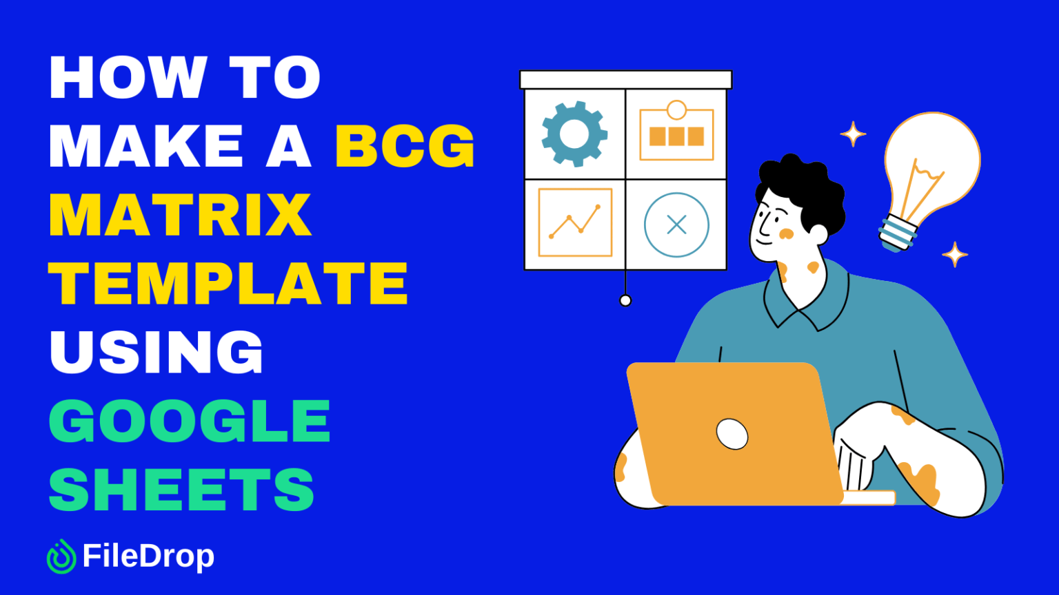 How to Make a BCG Matrix Template Using Google Sheets - FileDrop