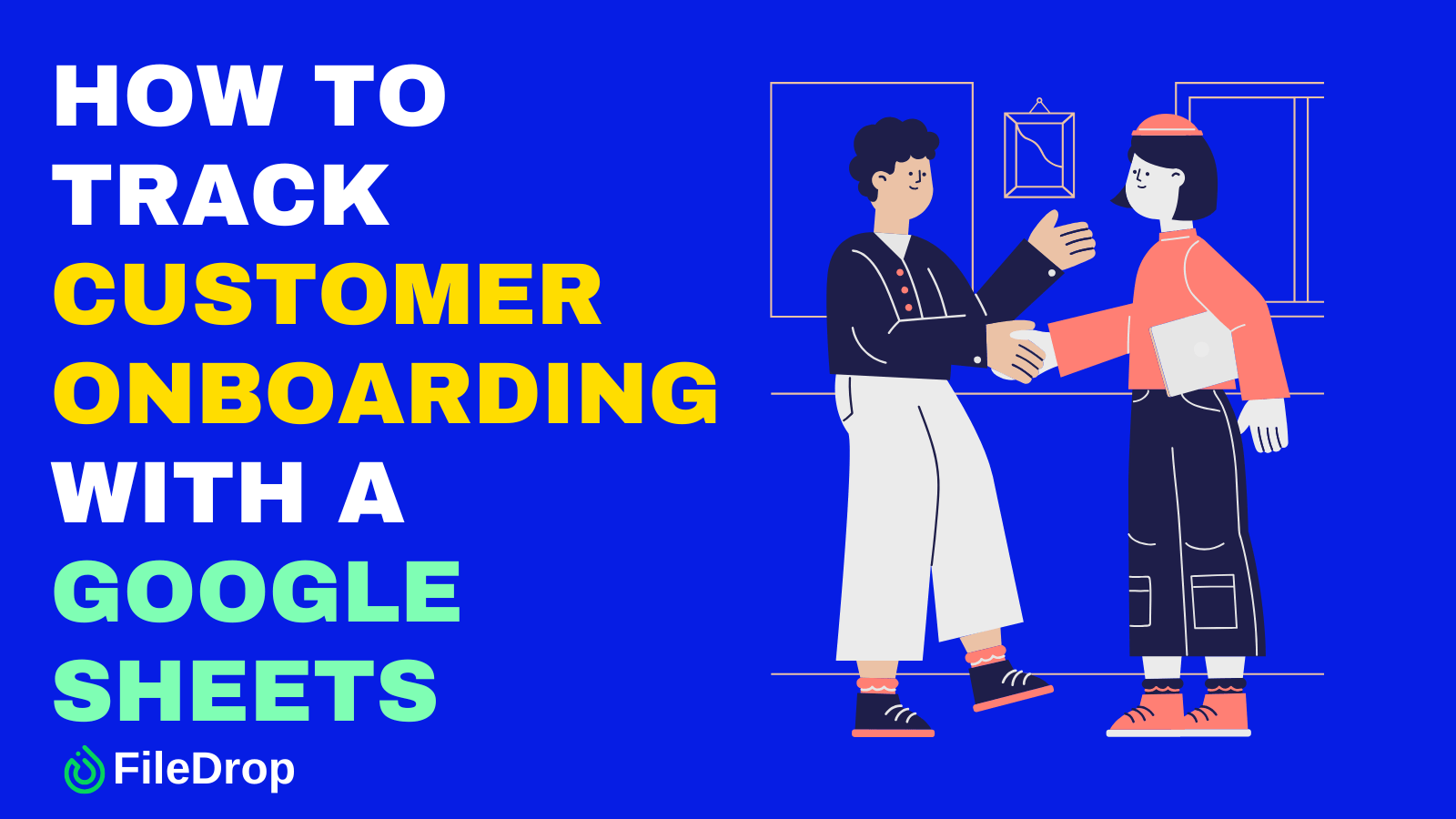 How to Track Customer Onboarding with a Google Sheets - FileDrop