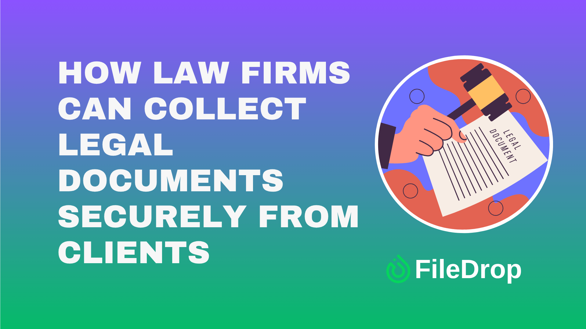 How Law Firms Can Collect Legal Documents Securely from Clients ...