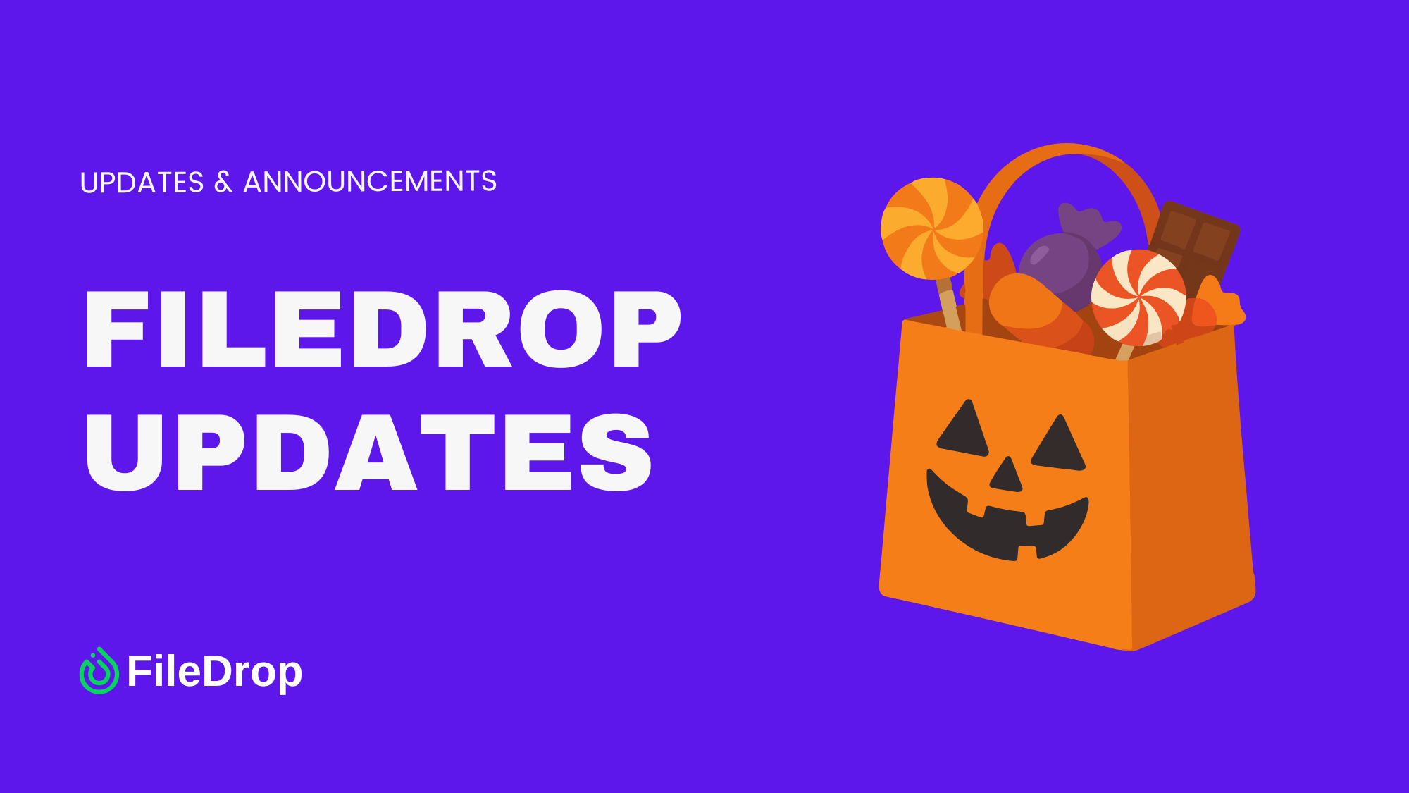 FileDrop November Updates - No Tricks, Only Treats - FileDrop