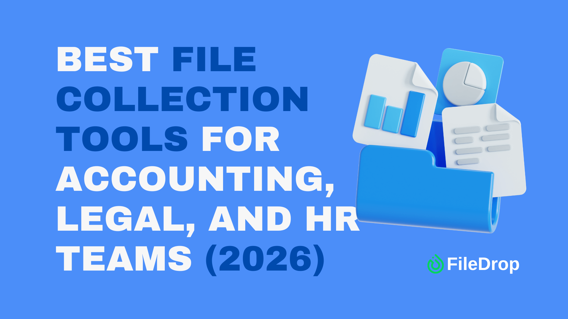 Best File Collection Tools for Accounting, Legal, and HR Teams (2026 ...